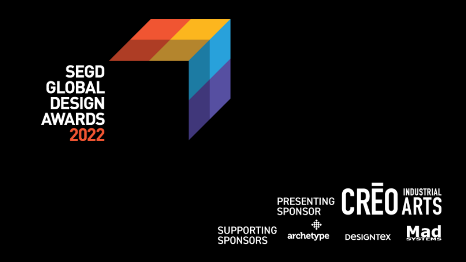 2022 SEGD GLOBAL DESIGN AWARDS: Celebrating Design that Connects People ...