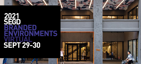 Fifth Anniversary of SEGD Branded Environments September 29-30! - SEGD - Designers of Experiences
