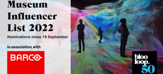 Blooloop 50 Museum Influencer List 2022 nominations Open - SEGD ...