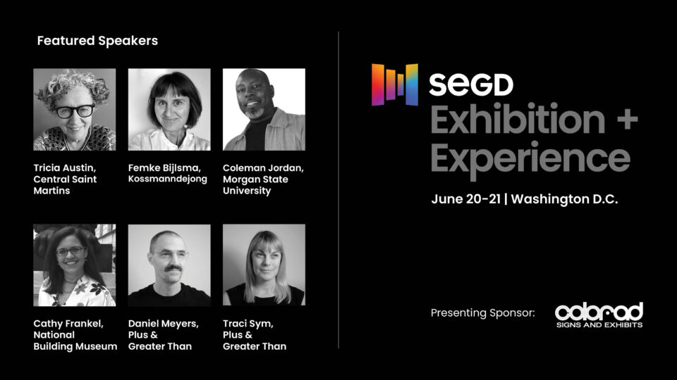 New Speakers Announced for SEGD Exhibition + Experience! - SEGD ...