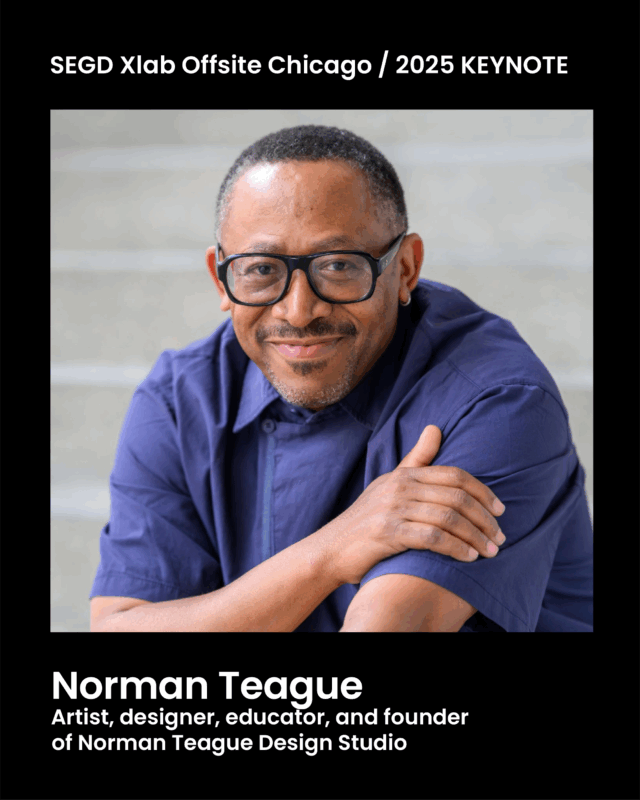 2025 SEGD Xlab Offsite Chicago Speakers + Events - SEGD - Designers of Experiences